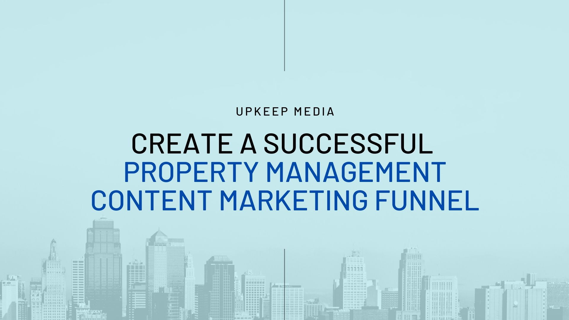 Your Guide to a Winning Property Management Content Funnel