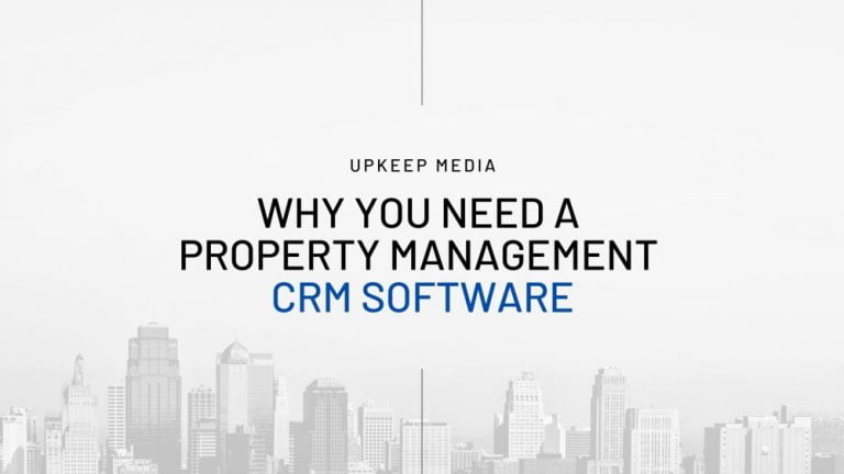 The BEST Property Management CRM (Top 5 in 2021) - Upkeep Media